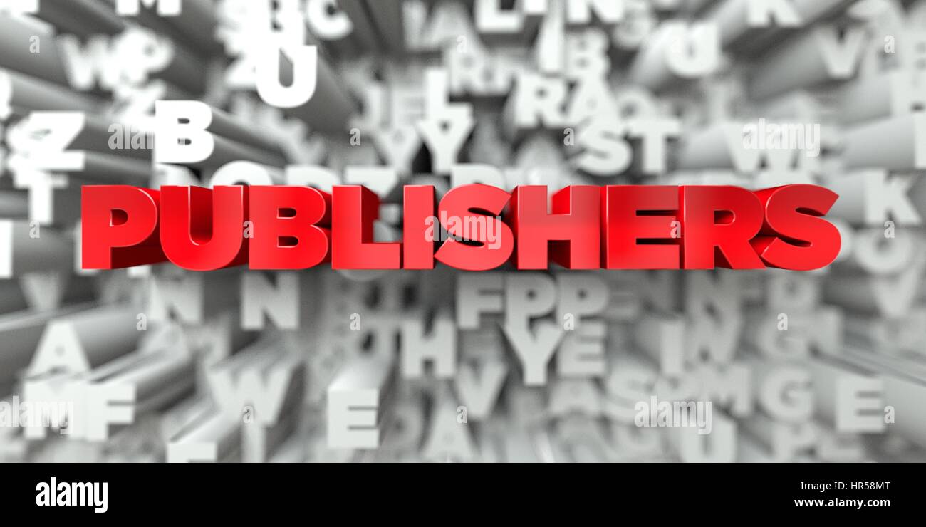 PUBLISHERS - Red text on typography background - 3D rendered royalty ...