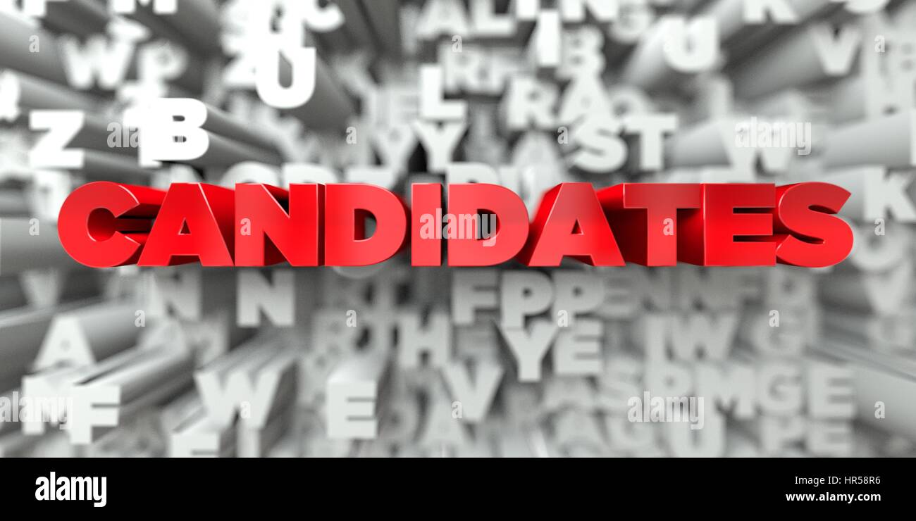 CANDIDATES - Red text on typography background - 3D rendered royalty ...