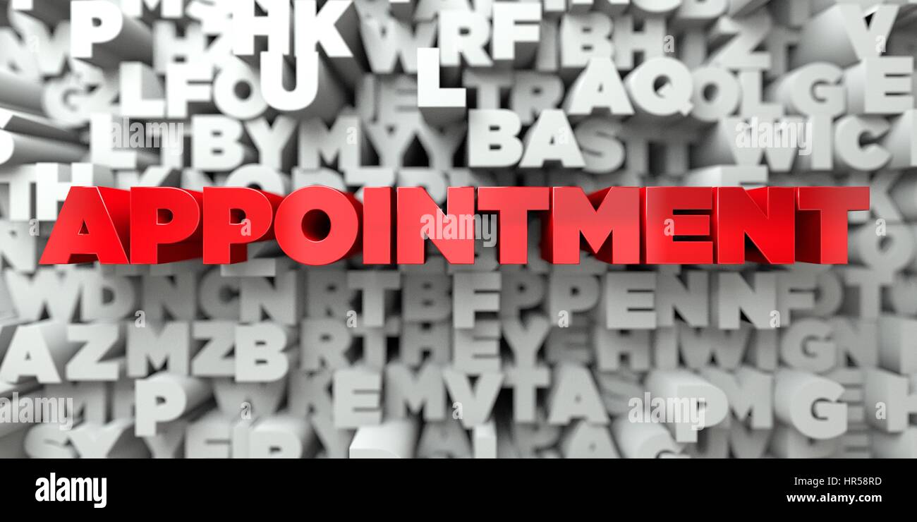 APPOINTMENT - Red text on typography background - 3D rendered royalty ...