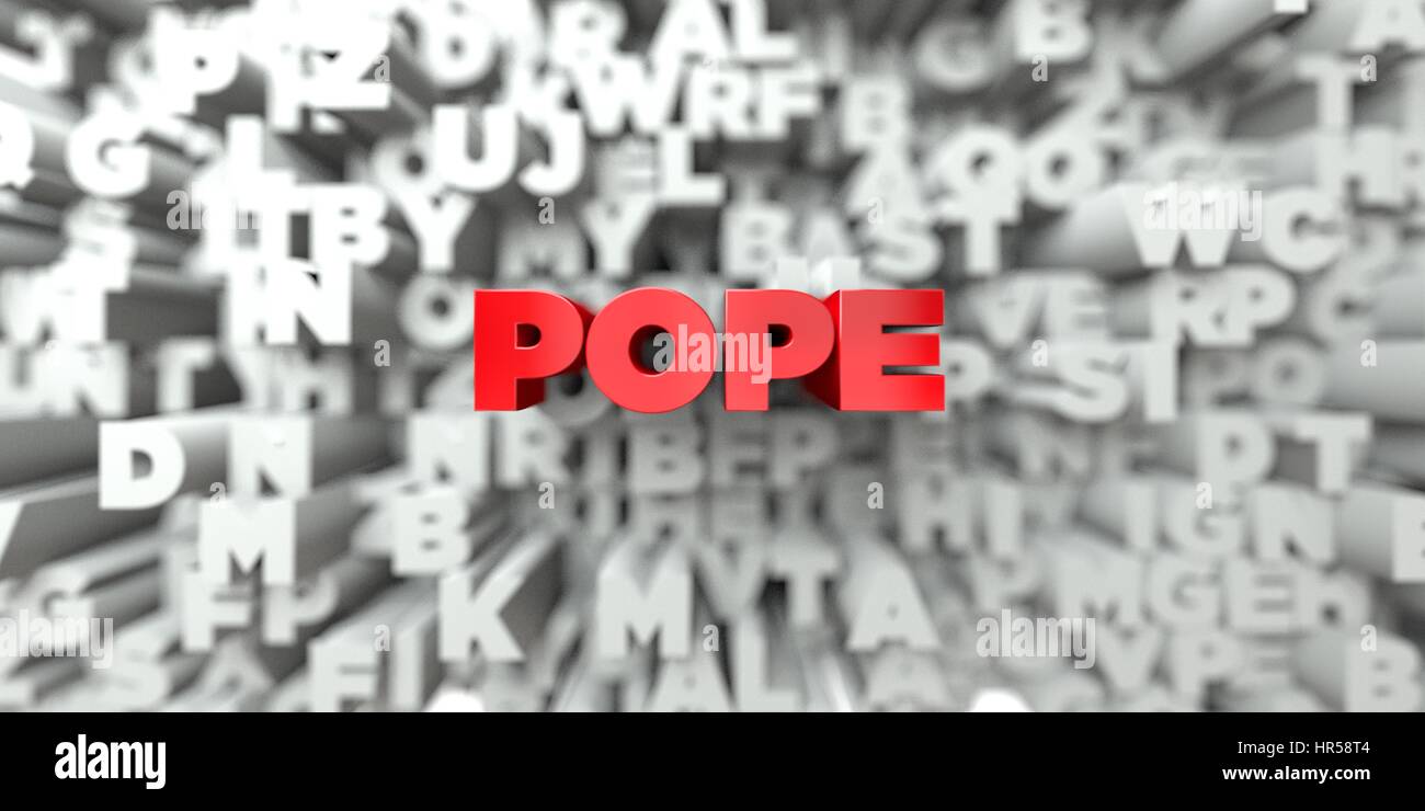 POPE - Red text on typography background - 3D rendered royalty free ...