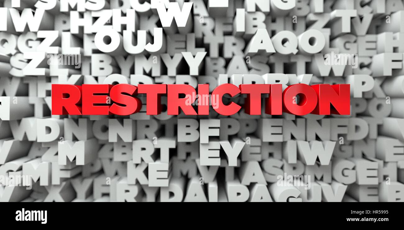 RESTRICTION - Red text on typography background - 3D rendered royalty ...