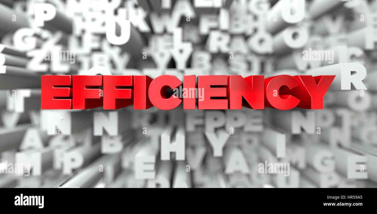 EFFICIENCY - Red text on typography background - 3D rendered royalty ...
