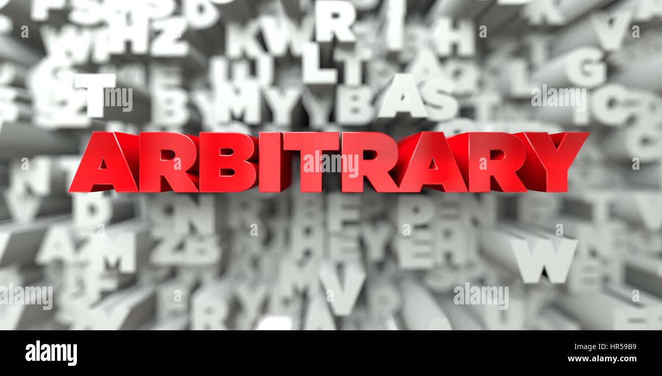 ARBITRARY - Red text on typography background - 3D rendered royalty ...