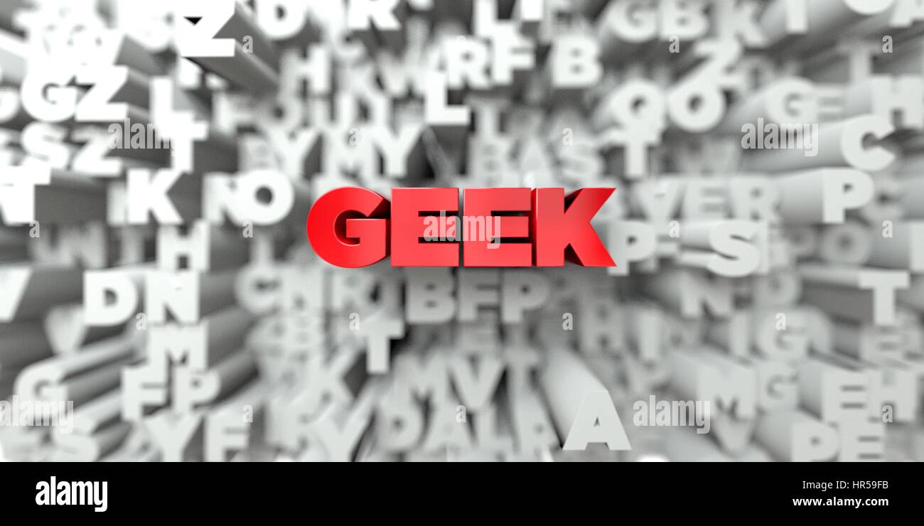 GEEK - Red text on typography background - 3D rendered royalty free ...
