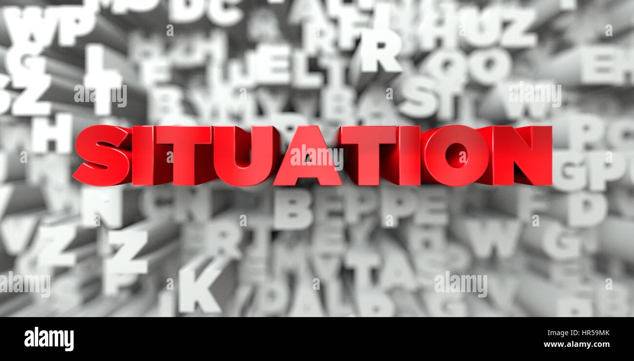 SITUATION - Red text on typography background - 3D rendered royalty free stock image. This image ...