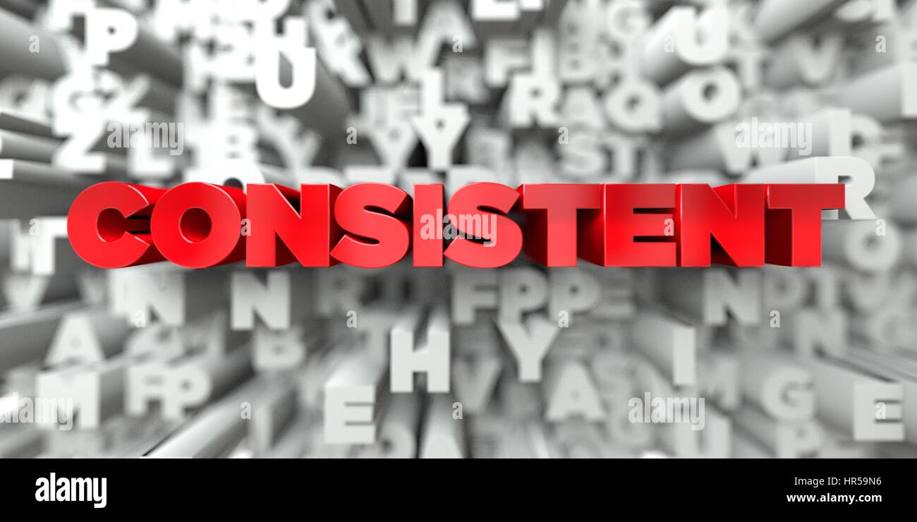 CONSISTENT - Red text on typography background - 3D rendered royalty ...