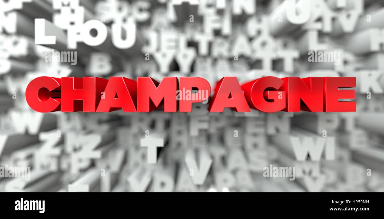 CHAMPAGNE - Red text on typography background - 3D rendered royalty ...