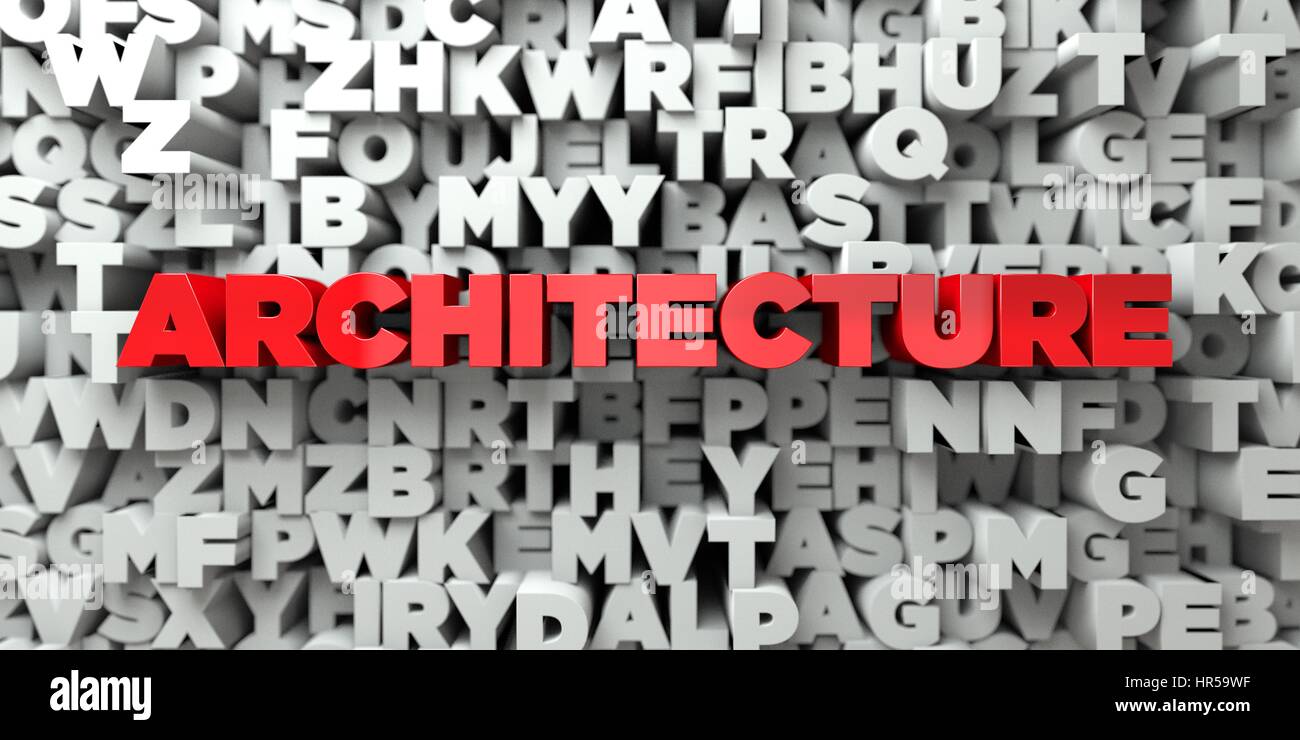 ARCHITECTURE - Red text on typography background - 3D rendered royalty ...