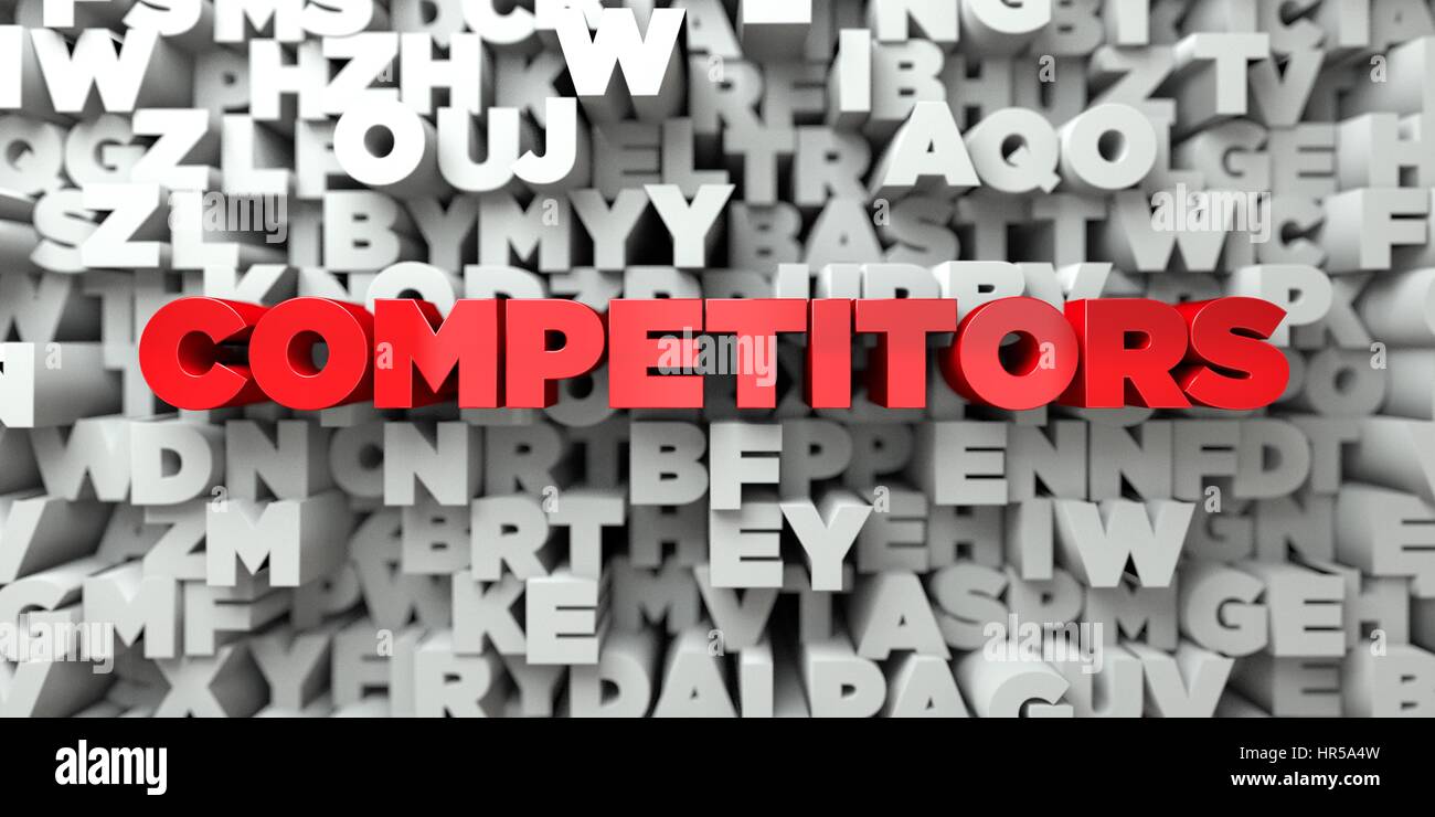 COMPETITORS - Red text on typography background - 3D rendered royalty ...