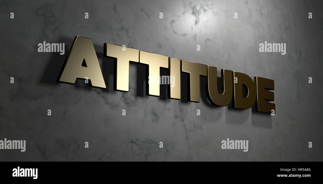 Attitude - Gold sign mounted on glossy marble wall - 3D rendered ...