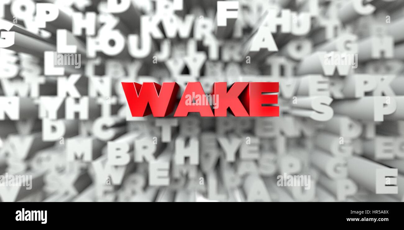 WAKE - Red text on typography background - 3D rendered royalty free ...