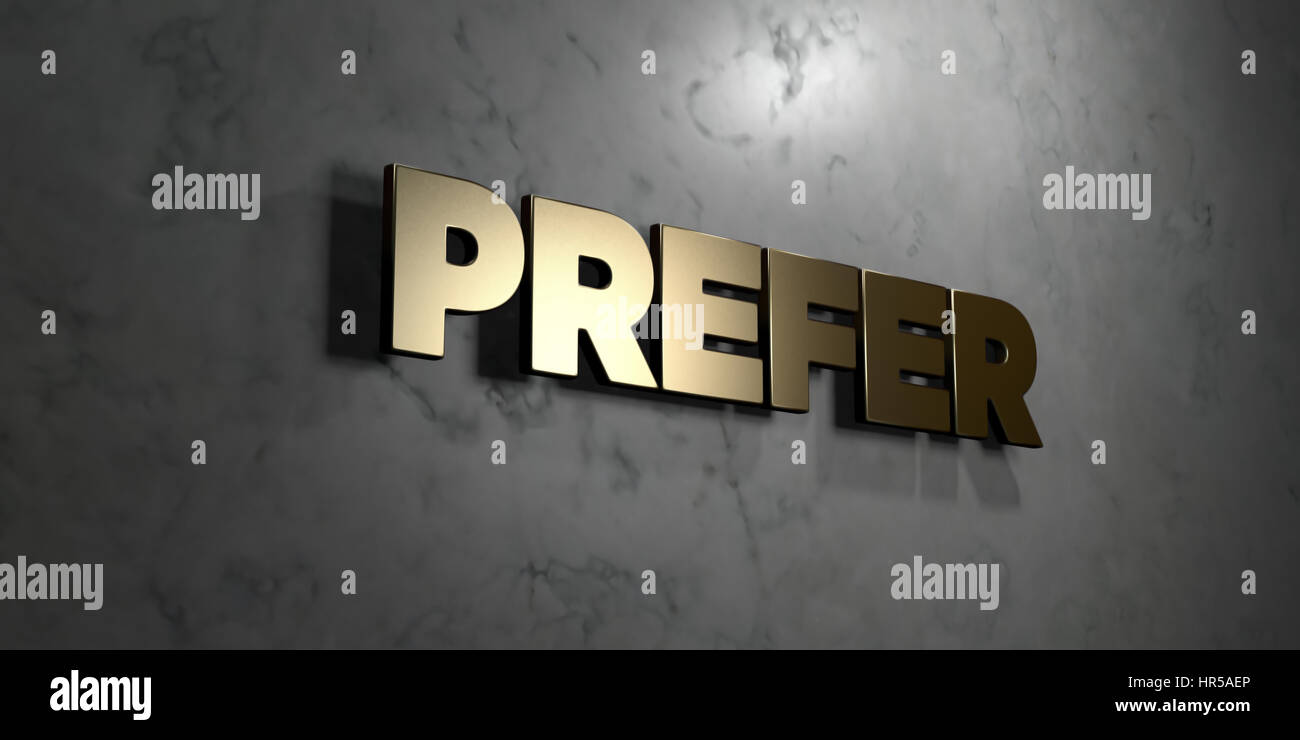 Prefer - Gold sign mounted on glossy marble wall - 3D rendered royalty ...