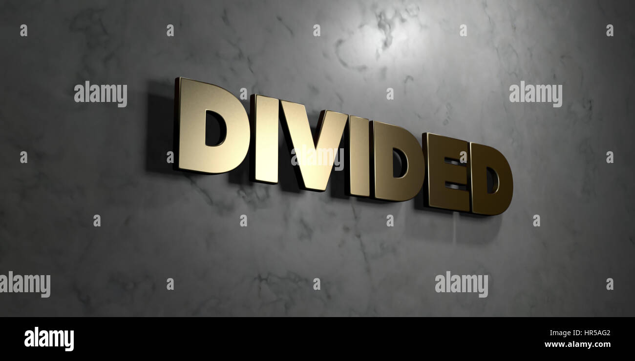 Divided - Gold sign mounted on glossy marble wall - 3D rendered royalty ...
