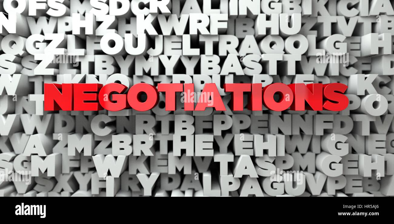 NEGOTIATIONS - Red text on typography background - 3D rendered royalty ...
