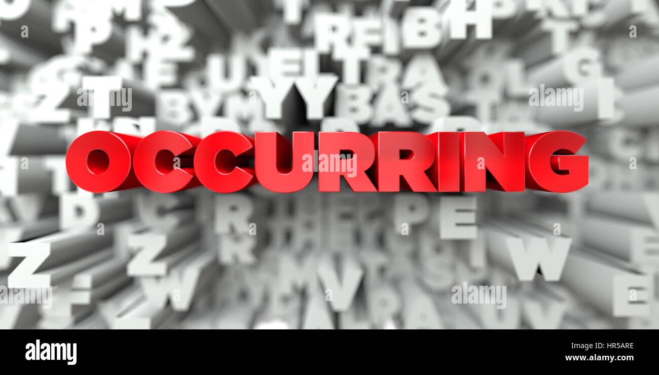 OCCURRING - Red text on typography background - 3D rendered royalty ...