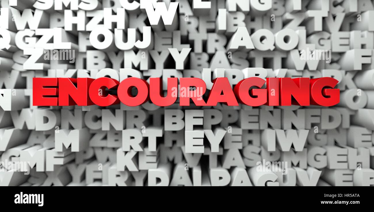 ENCOURAGING - Red text on typography background - 3D rendered royalty free stock image. This ...