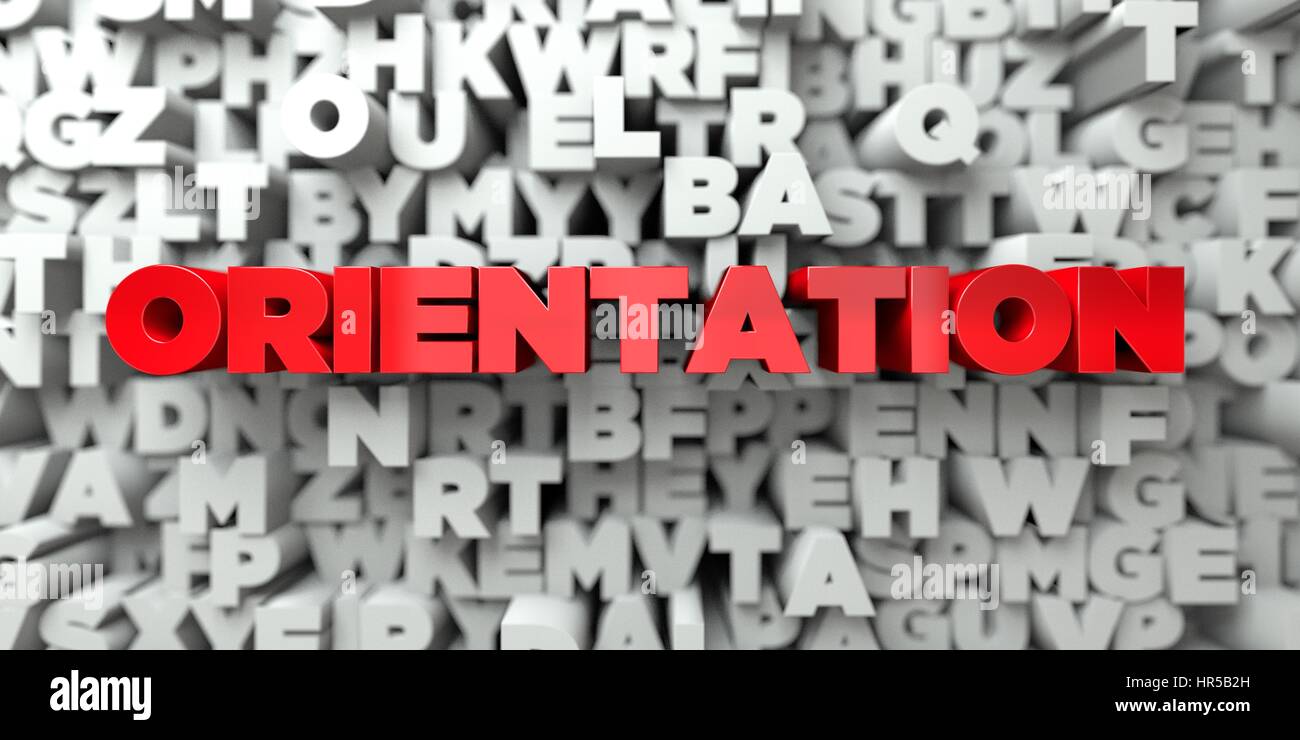 ORIENTATION - Red text on typography background - 3D rendered royalty ...