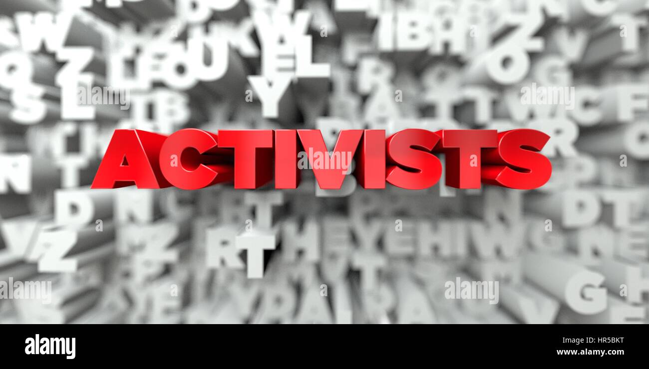 ACTIVISTS - Red text on typography background - 3D rendered royalty ...