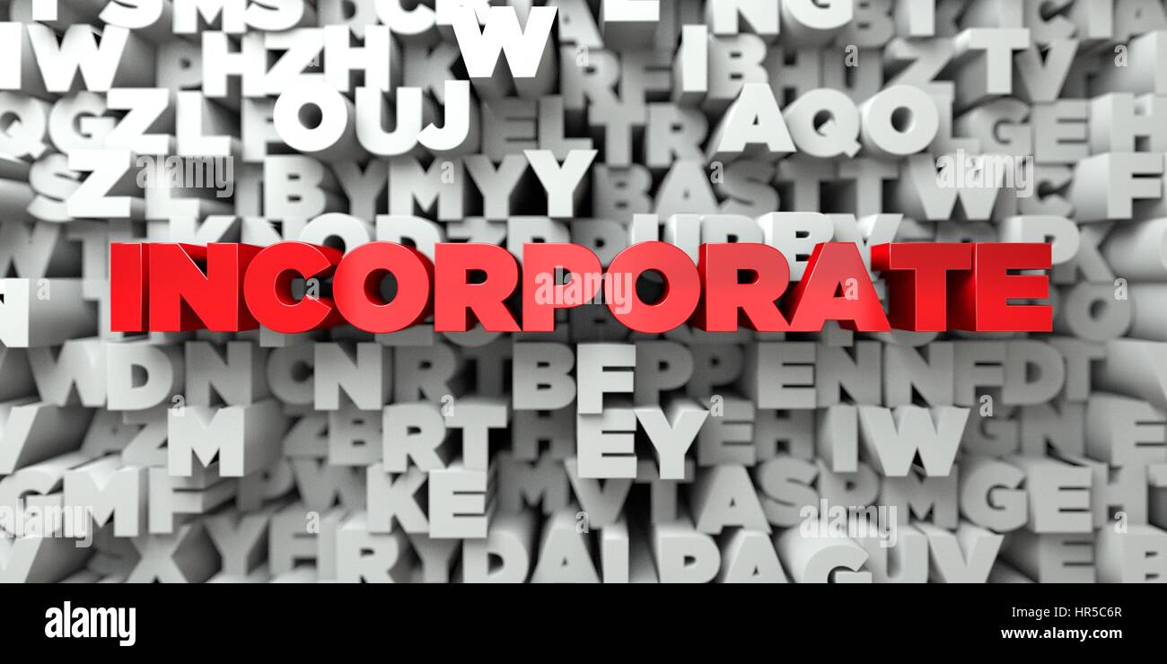 INCORPORATE - Red text on typography background - 3D rendered royalty ...