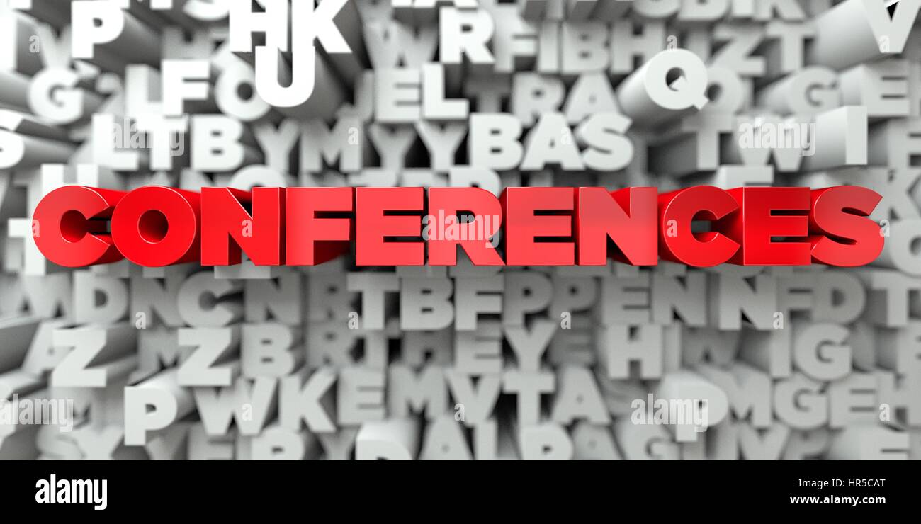 CONFERENCES - Red text on typography background - 3D rendered royalty ...