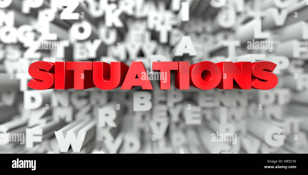 SITUATIONS - Red text on typography background - 3D rendered royalty ...