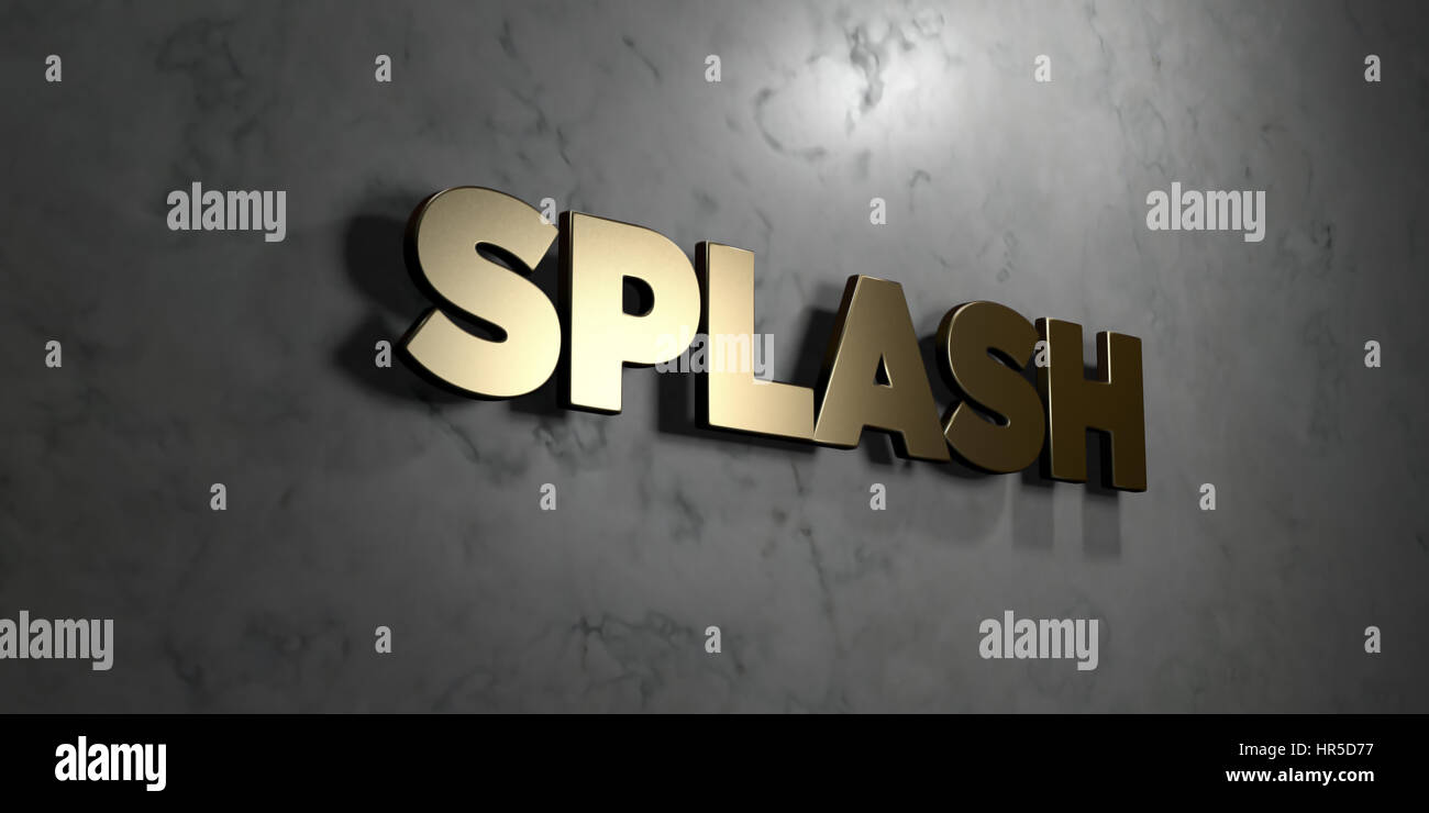 Splash - Gold sign mounted on glossy marble wall - 3D rendered royalty ...