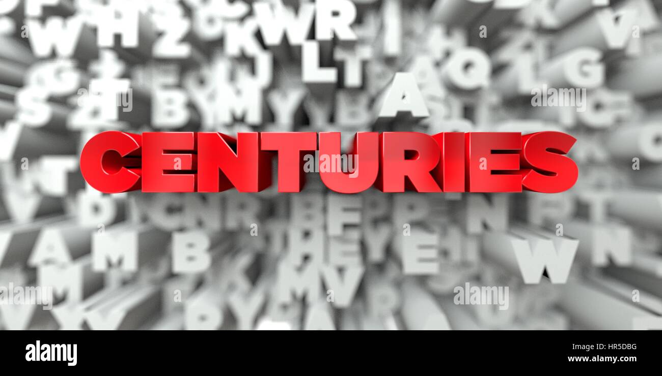 CENTURIES - Red text on typography background - 3D rendered royalty ...