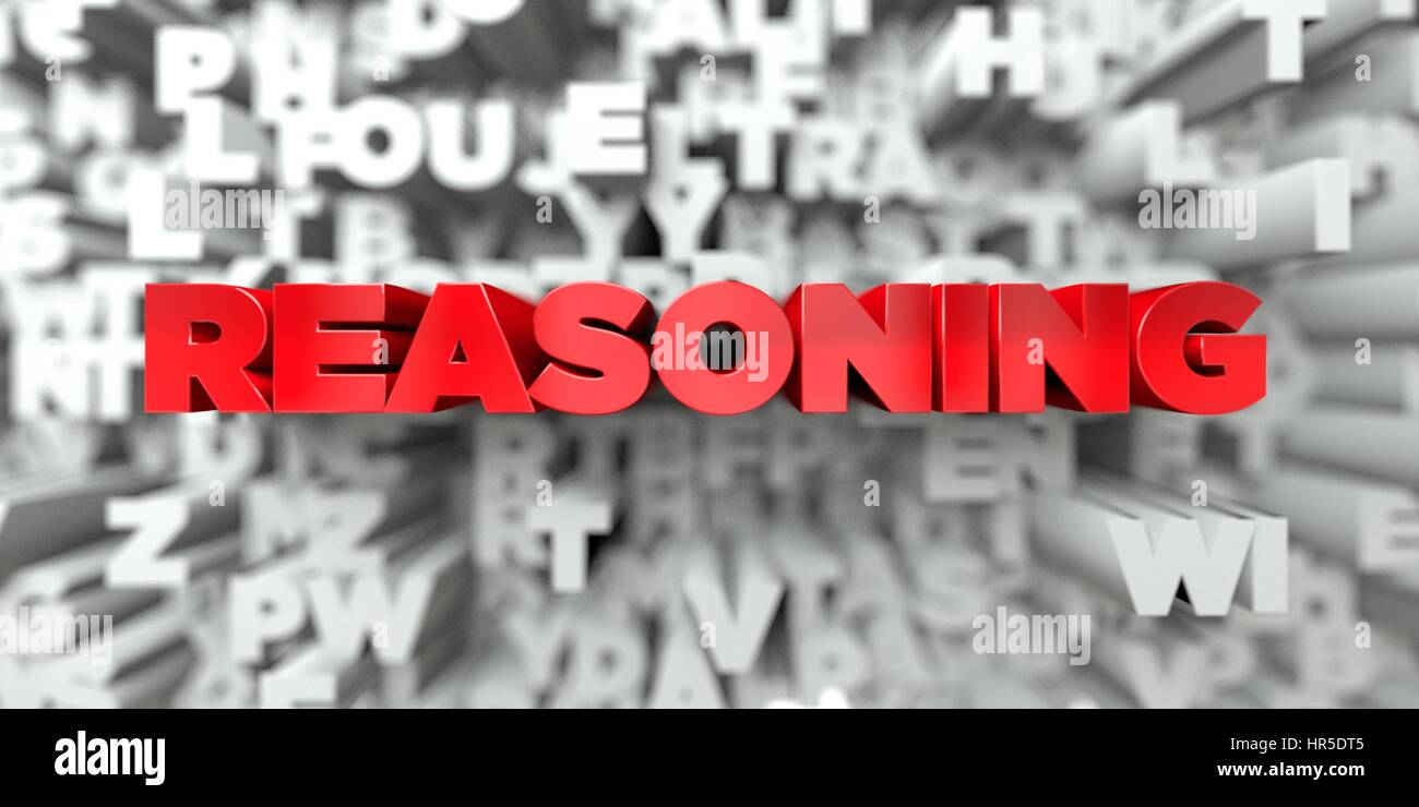 REASONING - Red text on typography background - 3D rendered royalty ...