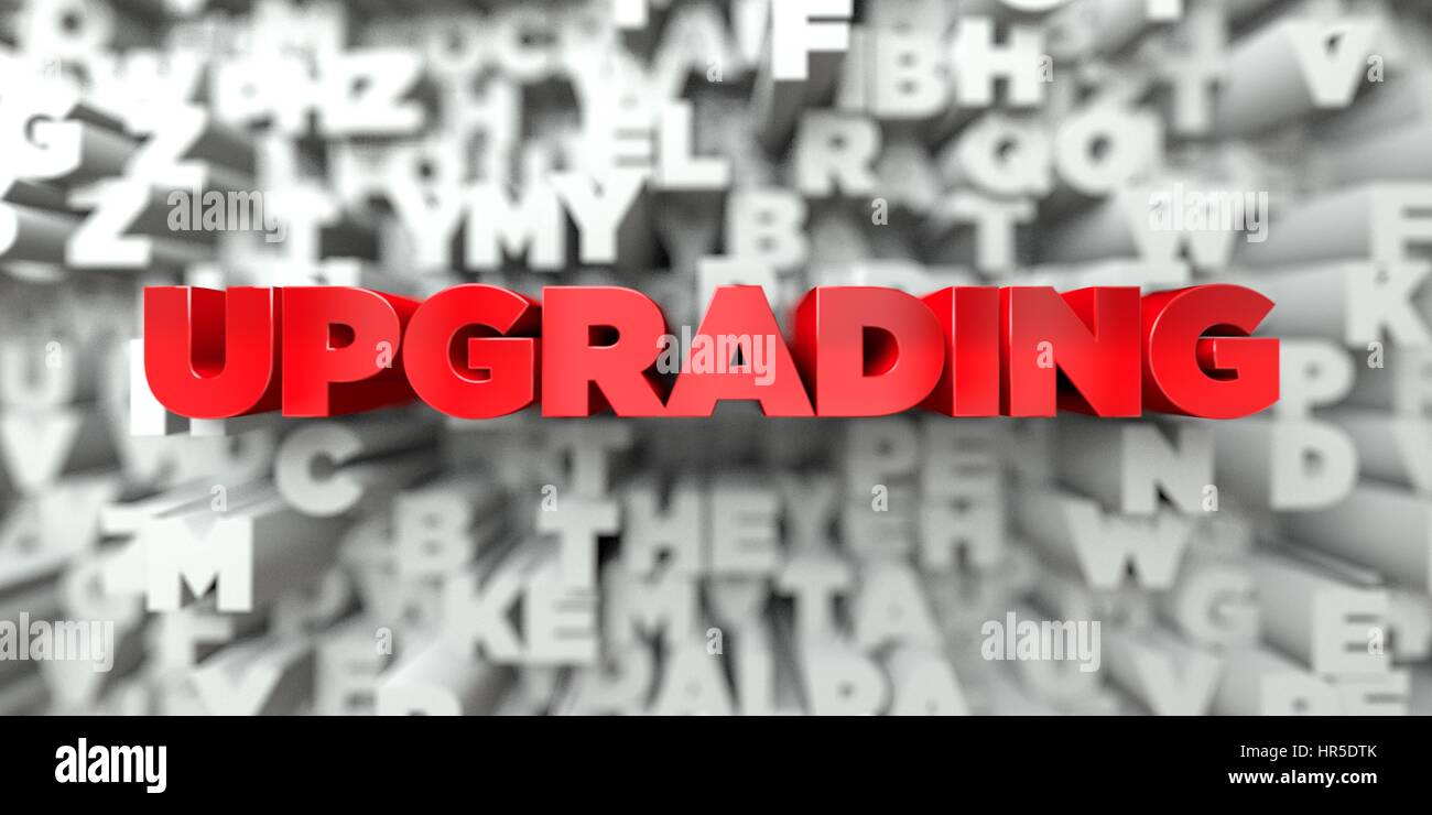 UPGRADING - Red text on typography background - 3D rendered royalty ...