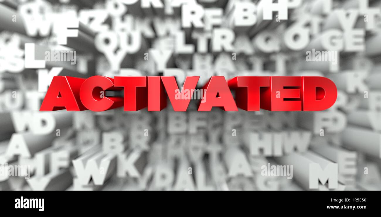 ACTIVATED - Red text on typography background - 3D rendered royalty ...