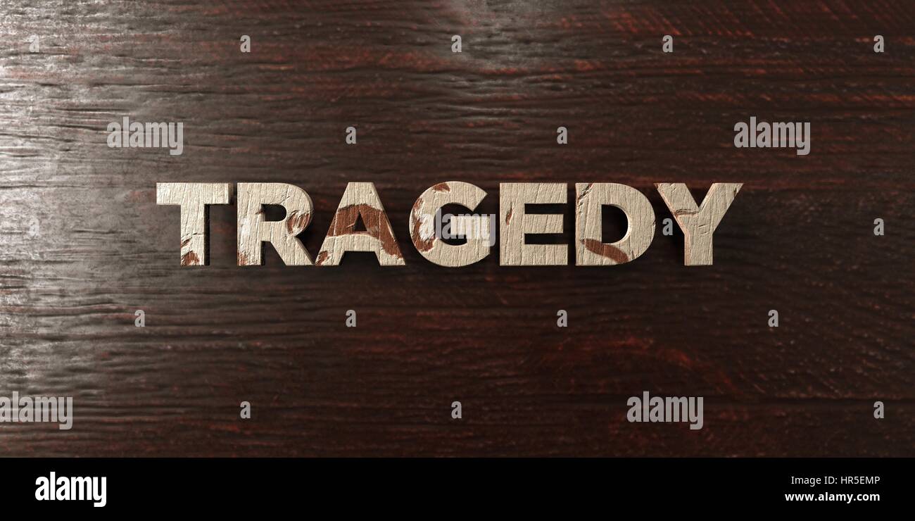 Tragedy - grungy wooden headline on Maple - 3D rendered royalty free ...