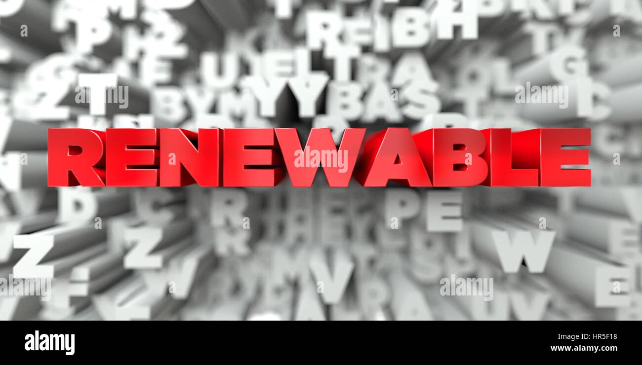 RENEWABLE - Red text on typography background - 3D rendered royalty ...
