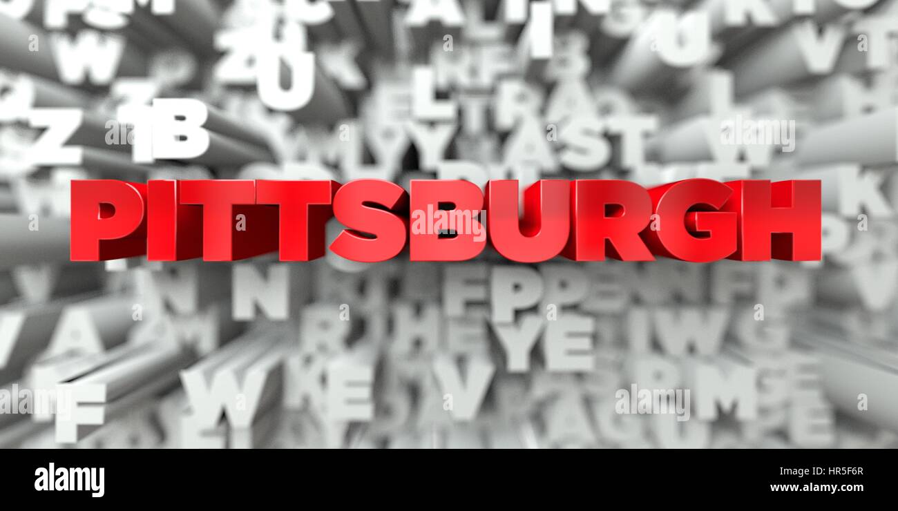 PITTSBURGH - Red text on typography background - 3D rendered royalty ...