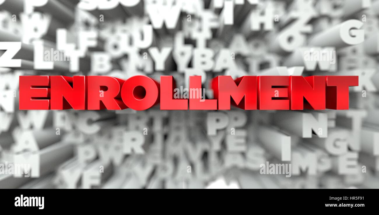 ENROLLMENT - Red text on typography background - 3D rendered royalty ...