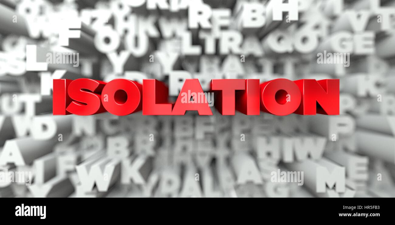 ISOLATION - Red text on typography background - 3D rendered royalty ...