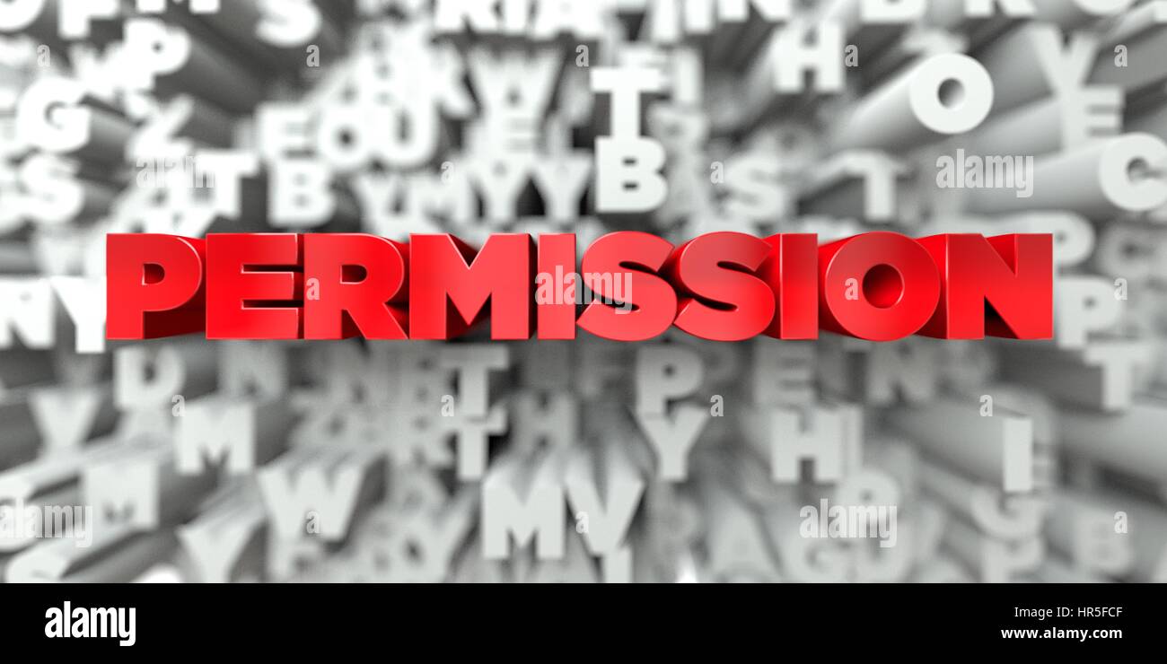 PERMISSION - Red text on typography background - 3D rendered royalty ...