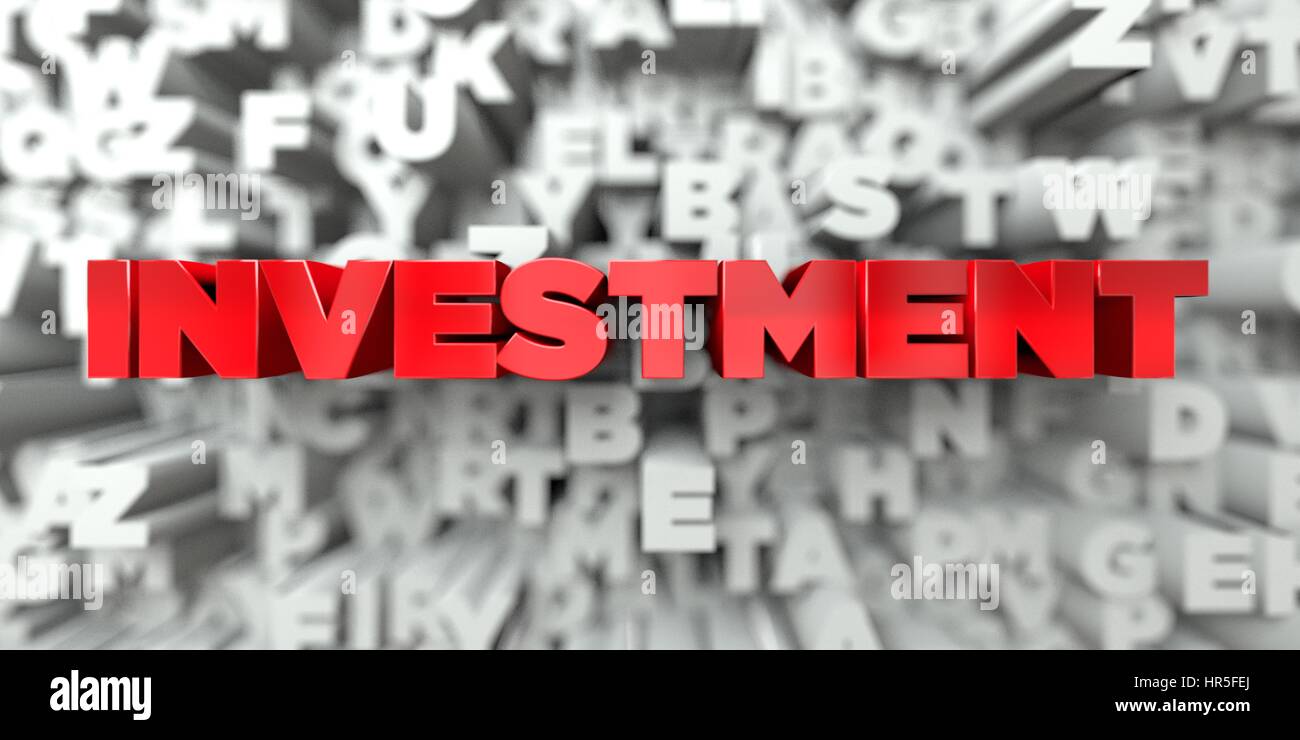 INVESTMENT - Red text on typography background - 3D rendered royalty ...