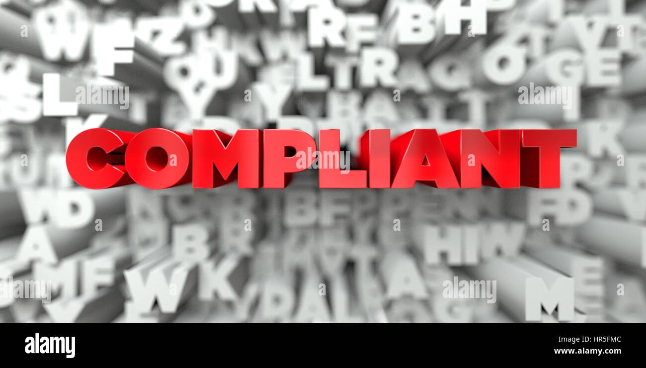 COMPLIANT - Red text on typography background - 3D rendered royalty ...
