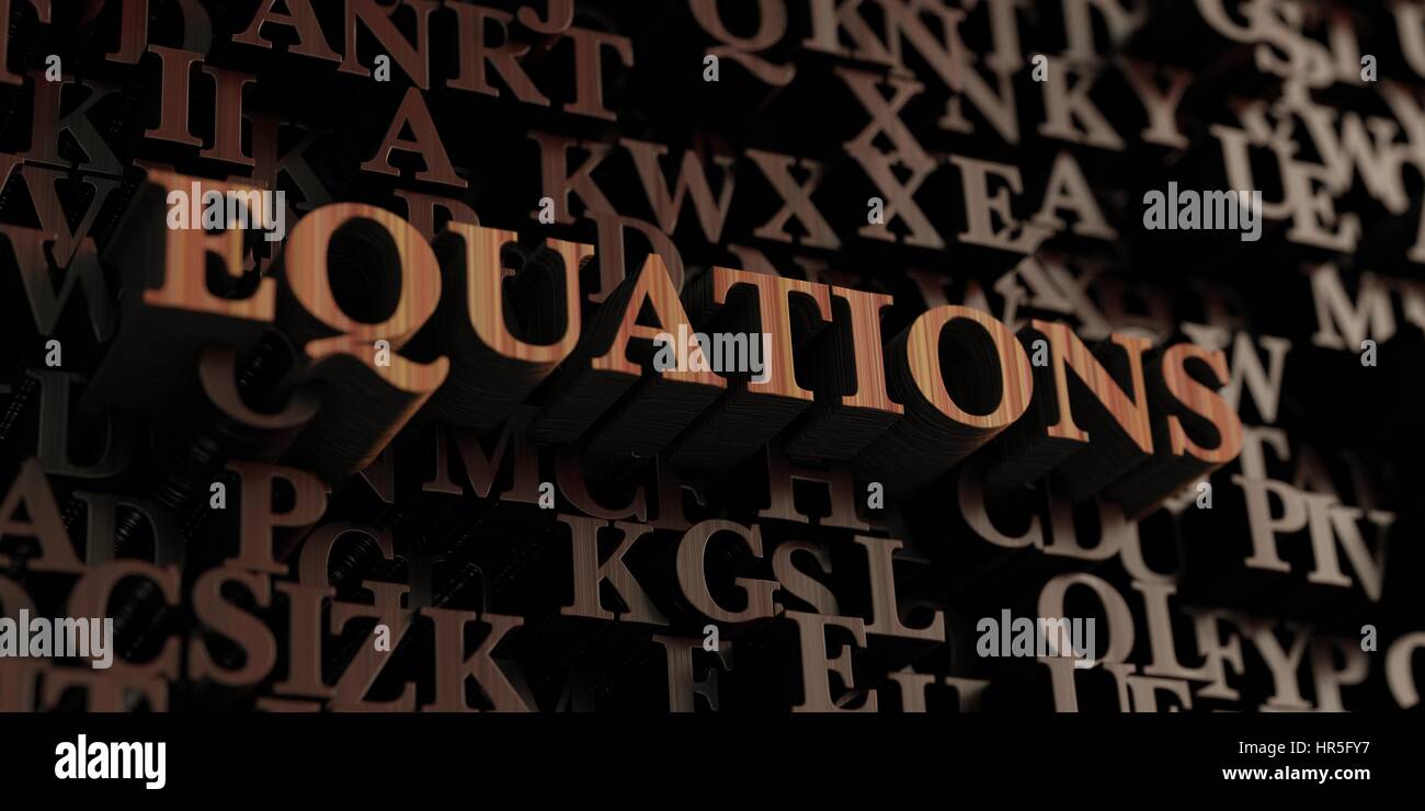 Equations - Wooden 3D rendered letters/message. Can be used for an ...