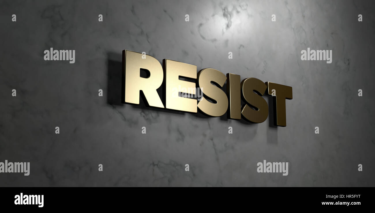 Resist - Gold sign mounted on glossy marble wall - 3D rendered royalty ...