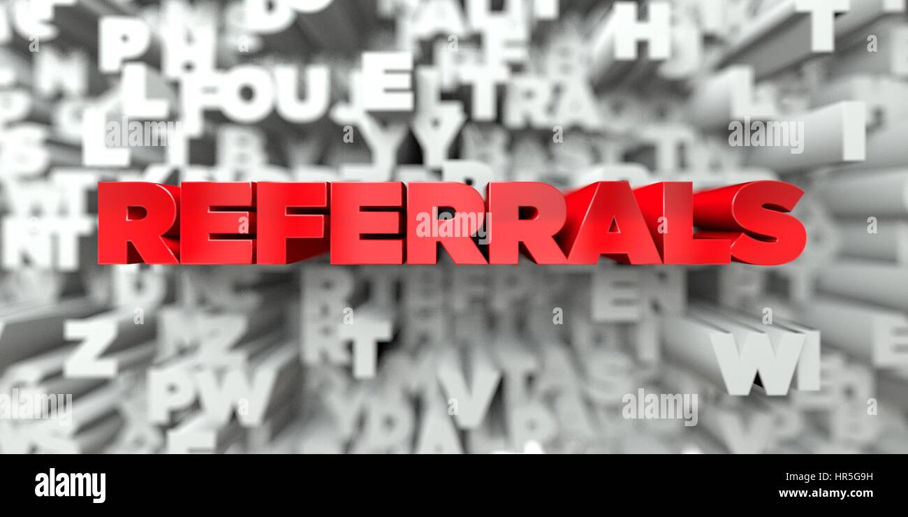REFERRALS - Red text on typography background - 3D rendered royalty ...
