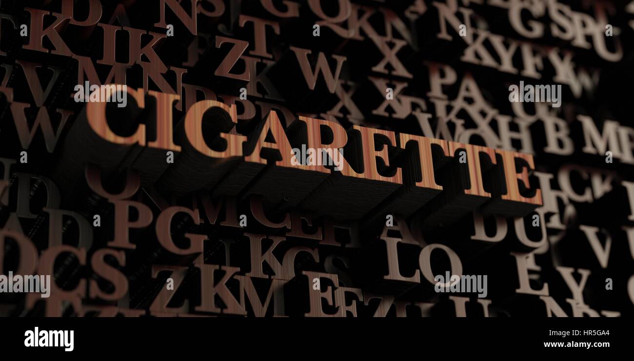 Cigarette - Wooden 3D rendered letters/message. Can be used for an ...
