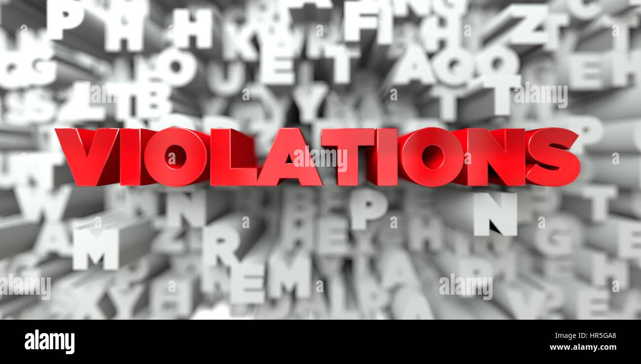 VIOLATIONS - Red text on typography background - 3D rendered royalty ...