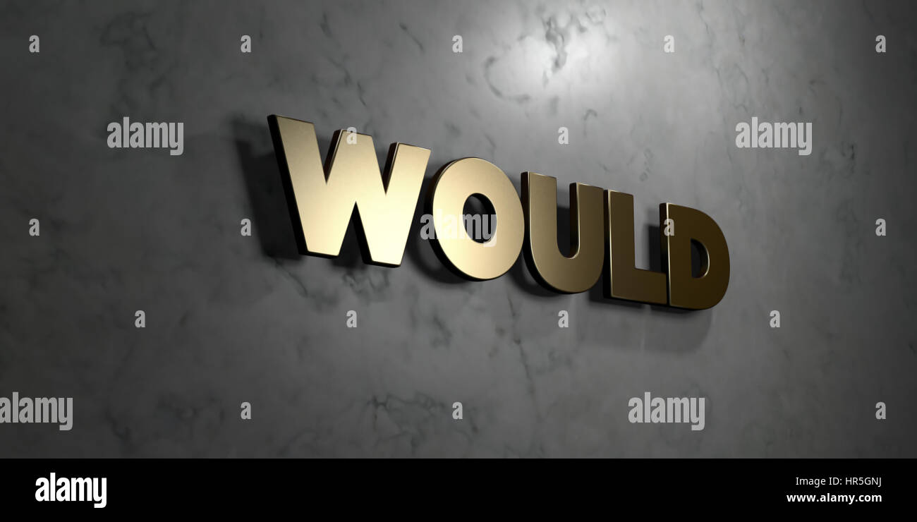 Would - Gold sign mounted on glossy marble wall - 3D rendered royalty ...