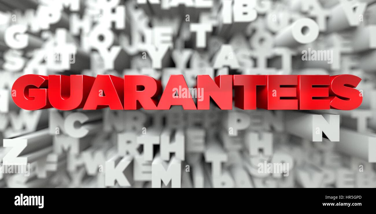 GUARANTEES - Red text on typography background - 3D rendered royalty ...