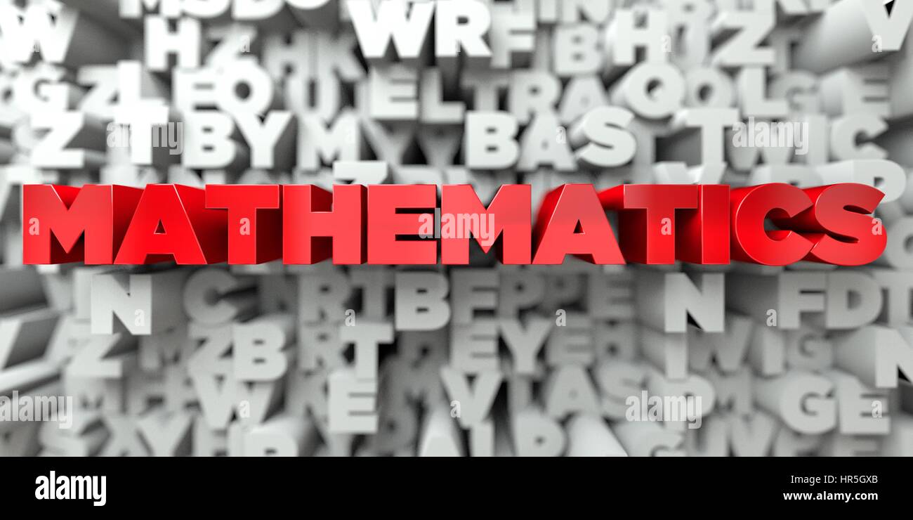 MATHEMATICS - Red text on typography background - 3D rendered royalty ...