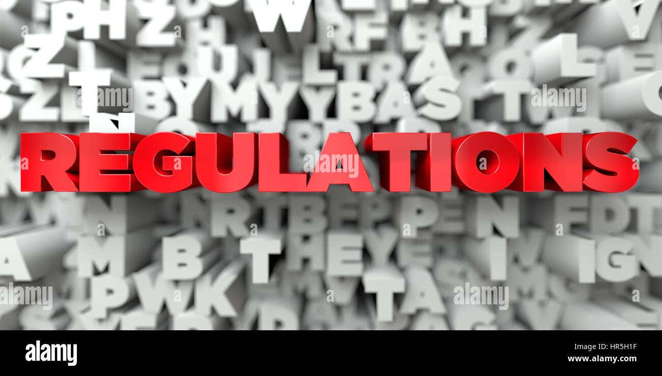 REGULATIONS - Red text on typography background - 3D rendered royalty ...