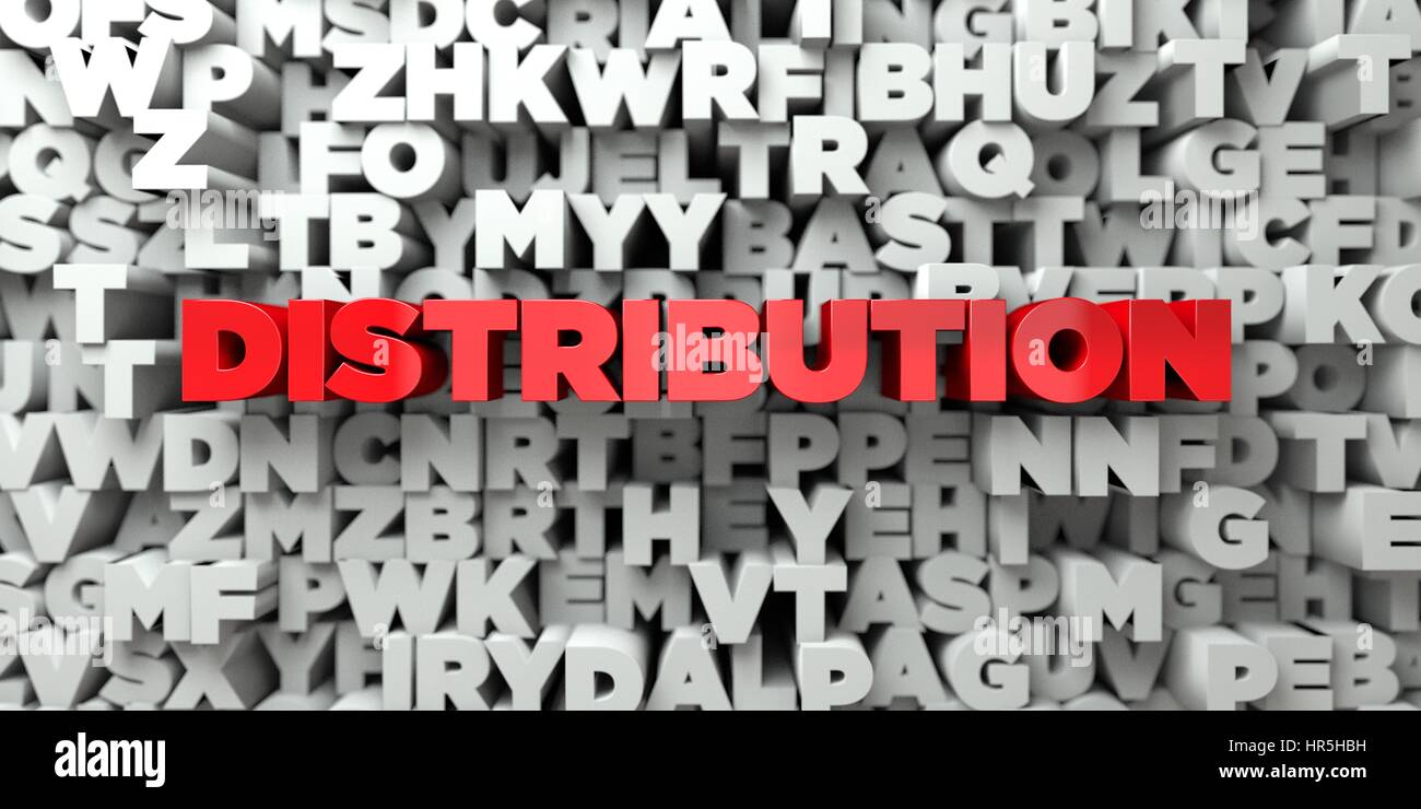 DISTRIBUTION - Red text on typography background - 3D rendered royalty free stock image. This ...