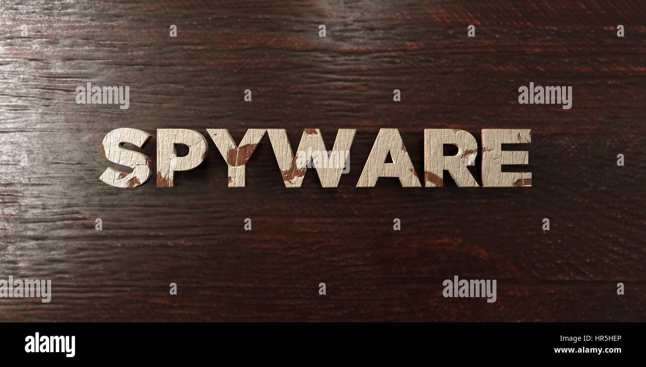 Spyware - grungy wooden headline on Maple - 3D rendered royalty free ...