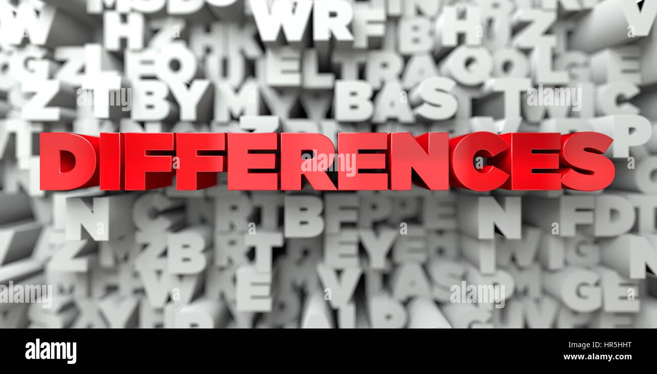 DIFFERENCES - Red text on typography background - 3D rendered royalty ...
